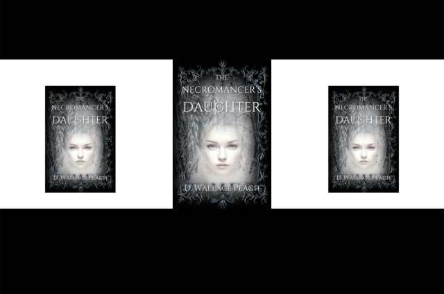 The Necromancer’s Daughter – by: D. Wallace Peach – Art Gowns